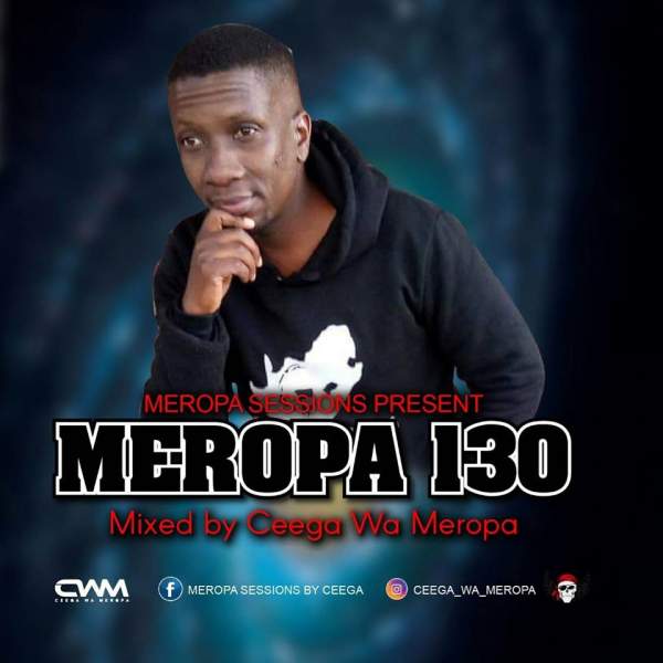 Ceega Wa Meropa – Meropa 130 (100% Local) - ZAtunes