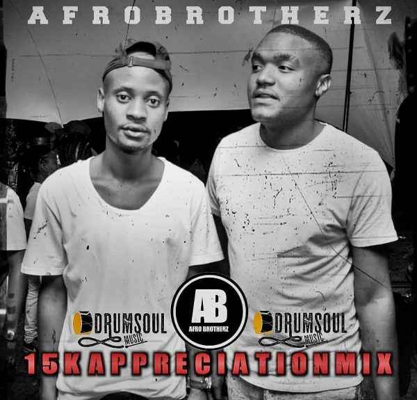 Afro Brotherz – 15K Appreciation Mix - ZAtunes
