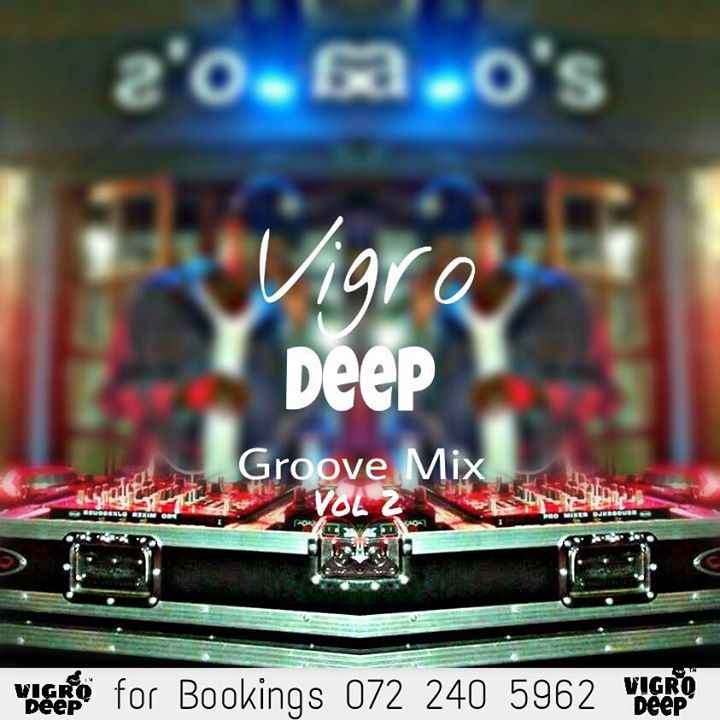 Vigro Deep - The Groove Mix Vol 02 (100% Productions) - ZAtunes