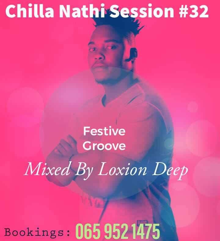 Loxion Deep - Chilla Nathi Seession 32 - ZAtunes