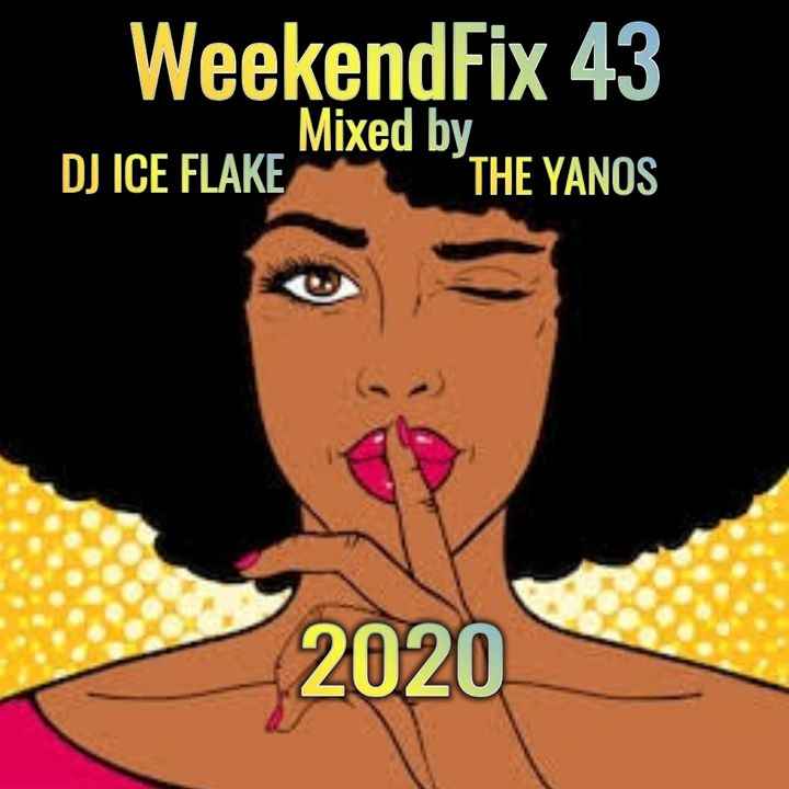 Dj Ice Flake - WeekendFix 43 (The Yanos 2020) - ZAtunes