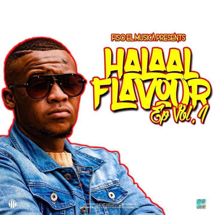 Fiso El Musica Announces Halaal Flavour EP Vol. 1 - ZAtunes