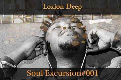 Loxion Deep - Soul Excursion #001 Mix - ZAtunes