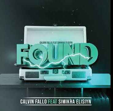 Calvin Fallo ft. Simikha Elisiyn - Found - ZAtunes