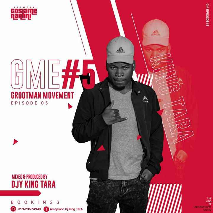 DJ King Tara - Grootman Movement Episode 5 - ZAtunes