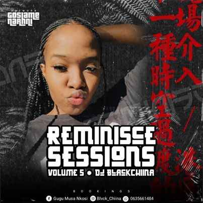 Black Chiina - Reminisce Sessions Vol005 - ZAtunes