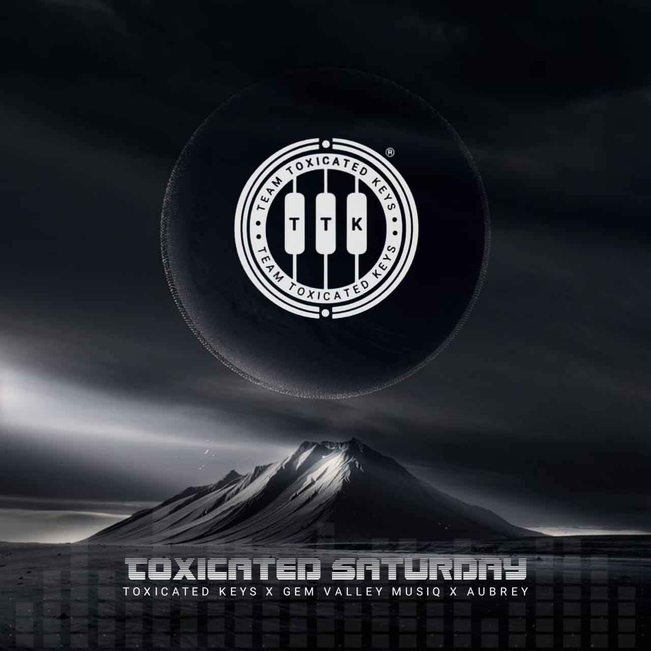 Toxicated Keys, Gem Valley MusiQ & Aubrey - Toxicated Saturday ...