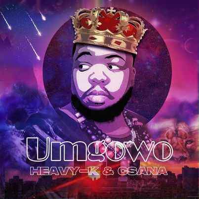 HEAVY-K & Csana Team Up For 'Umgowo' - ZAtunes