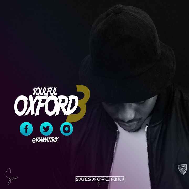 Soa Mattrix - Soulful Oxford Mixtape 3 - ZAtunes
