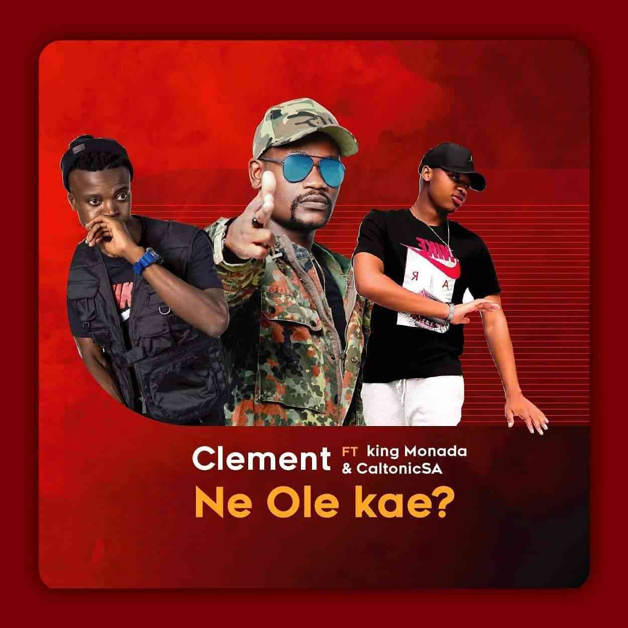 Caltonic SA, King Monada & Clement - Ne Ole Kae - ZAtunes