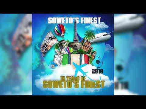 Soweto's Finest - 15 Years of Soweto's Finest Album - ZAtunes