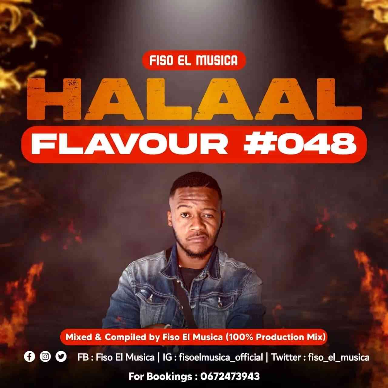 Fiso El Musica Halaal Flavour 048 Mix 100 Production Mix ZAtunes Fiso El Musica Halaal Flavour 048 Mix 100 Production Mix ZAtunes