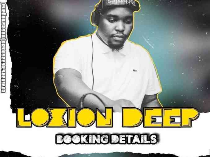 Loxion Deep 2023 & 2022 Latest Songs Download, Mixtape, EP, Video and ...