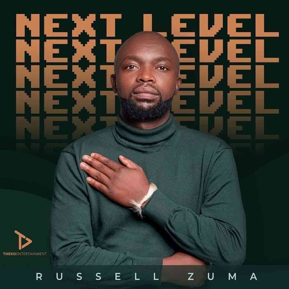 Russell Zuma is Here With "Next Level EP" - ZAtunes