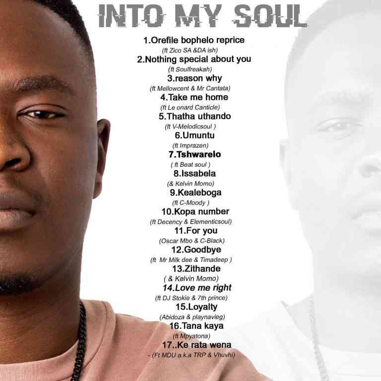 Mogomotsi Chosen Reveals Tracklist For His Upcoming "Into My Soul album ...