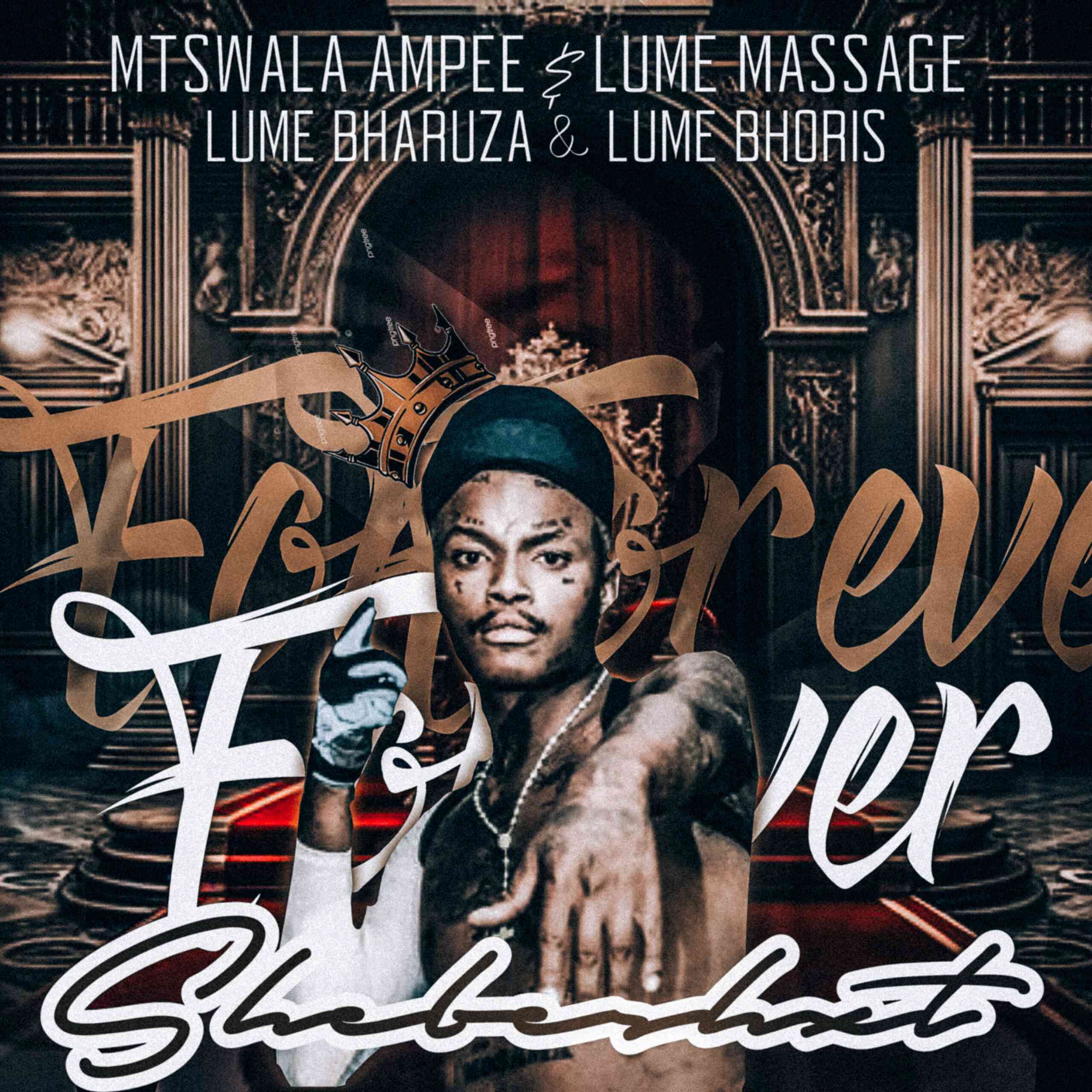 Mtswala Ampee - Forever ShebeMaburna 2.0 Ft. Bharuza & LumeBhoris - ZAtunes