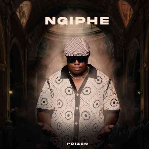 Poizen's "Ngiphe" Album is Finally Here - ZAtunes