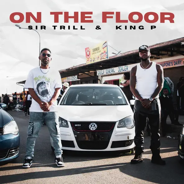 Sir Trill & King P Team Up "On The Floor" - ZAtunes